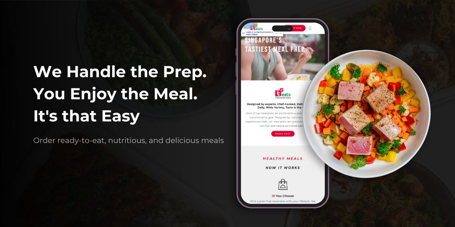 TSquared Eats - Singapore’s Tastiest Meal Prep, Healthy Meals for You